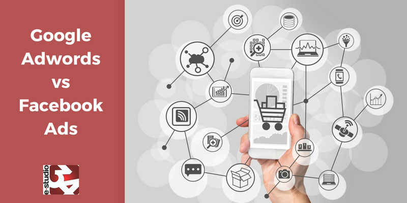 Google Adwords vs Facebook Ads: Estrategias de PPC